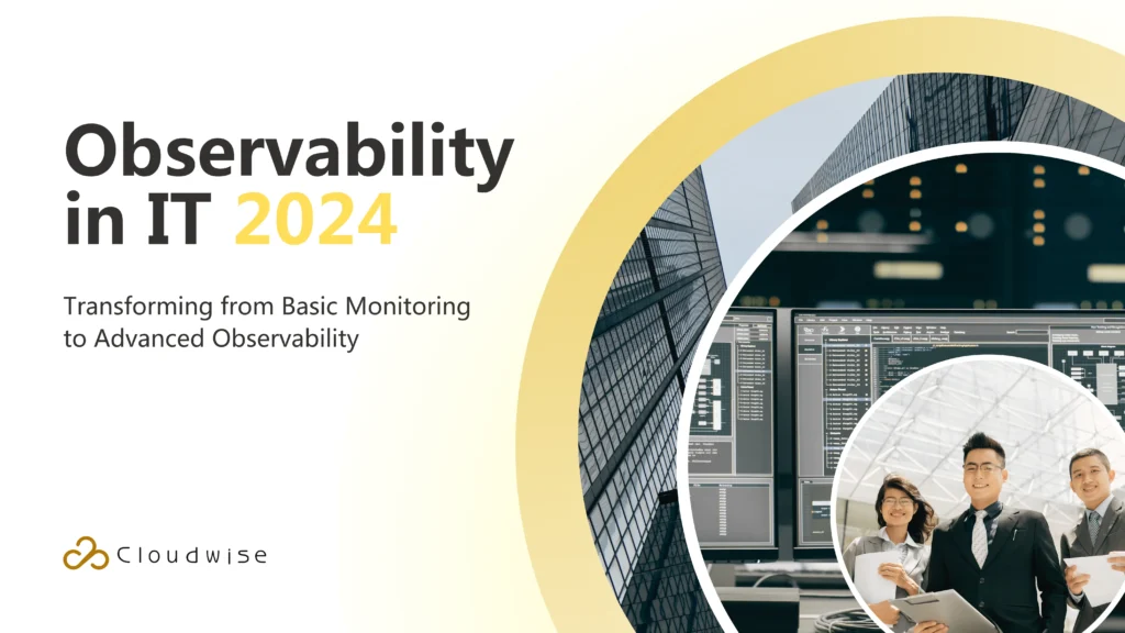 IT 2024: The Evolution of Observability - Cloudwise